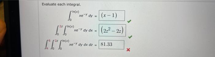 Solved Evaluate each integral. In(x) 0 0 2² So 2z ln(x) JO 6 | Chegg.com