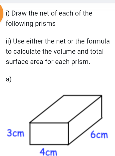 i) ﻿Draw the net of each of the following prismsii) | Chegg.com