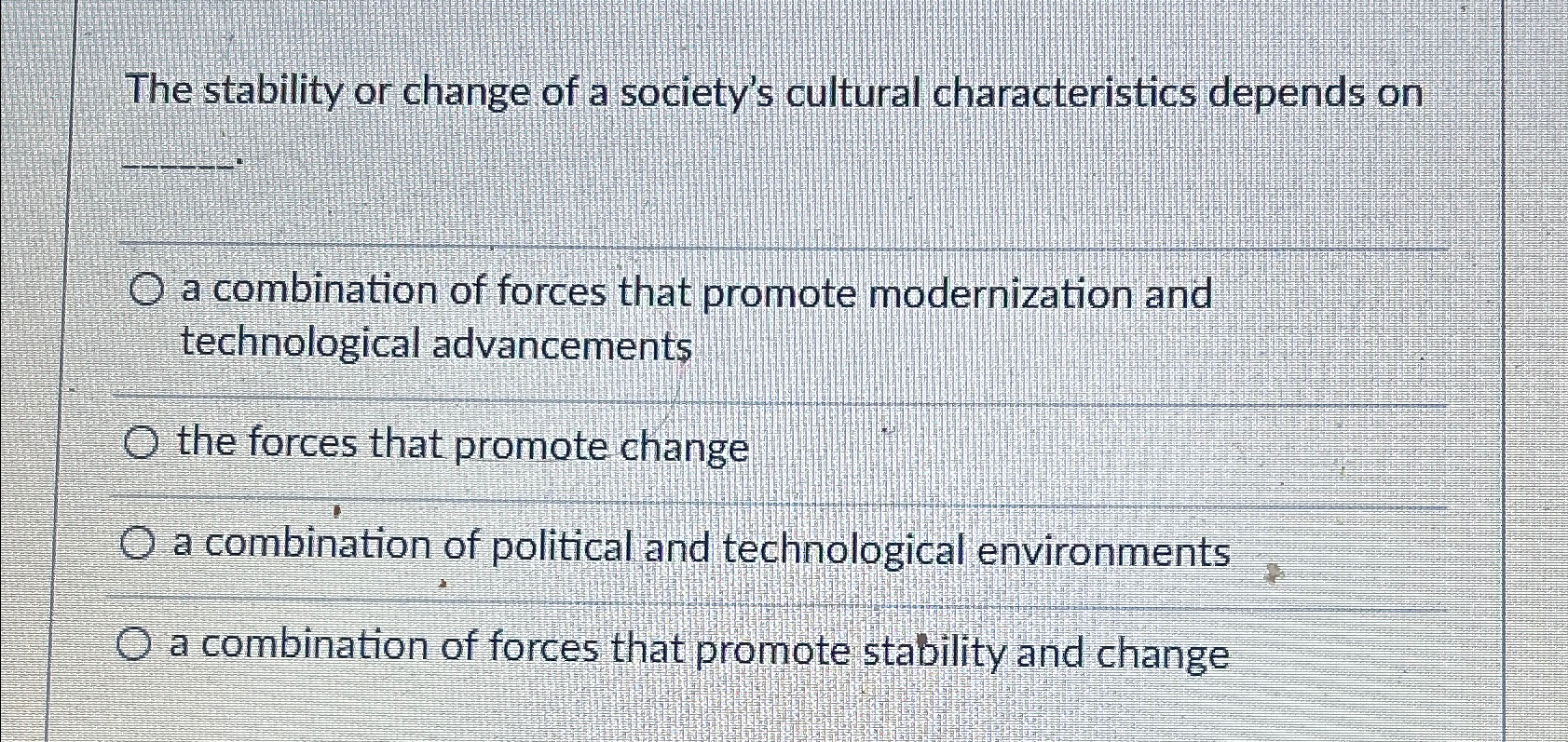 Solved The stability or change of a society's cultural | Chegg.com