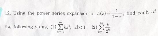 Solved 12. Using the power series expansion of h(x)=1−x1, | Chegg.com