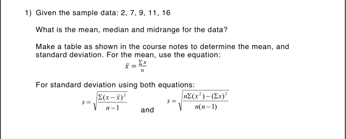 Solved Given the sample data: 2, 7, 9, 11, 16What is the | Chegg.com
