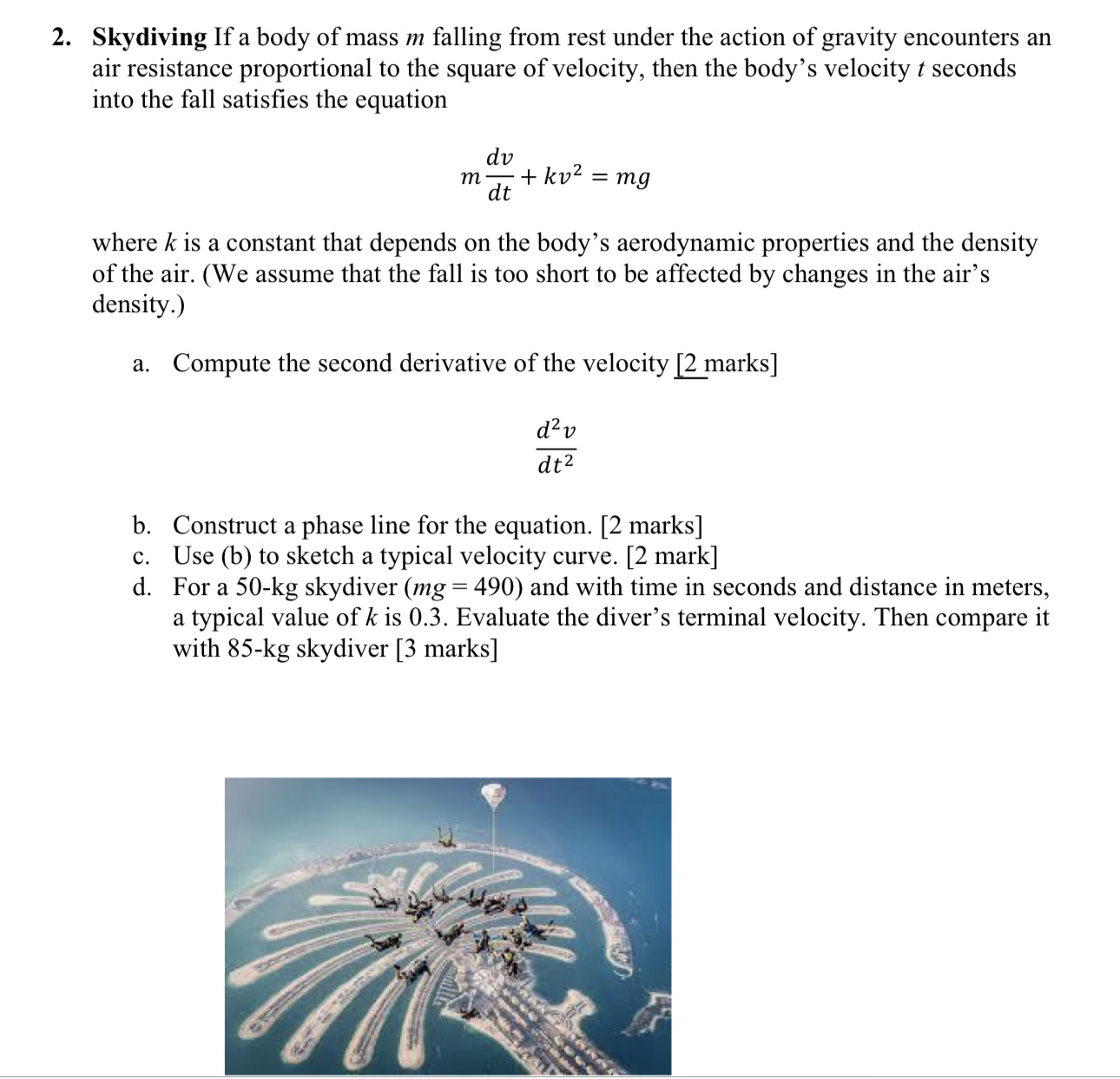 Solved Skydiving If a body of mass m ﻿falling from rest | Chegg.com