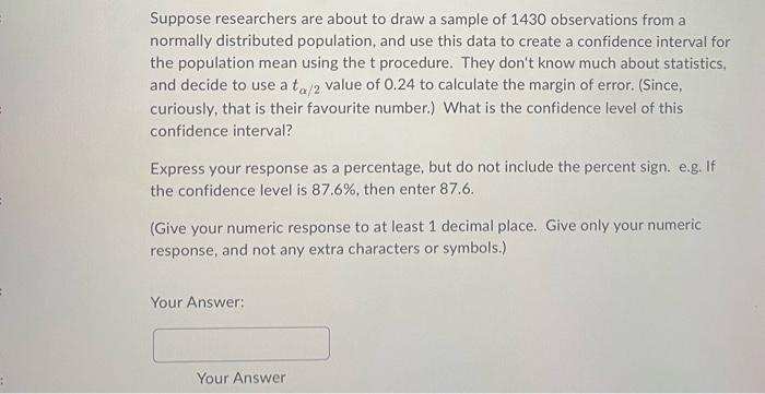 Solved Suppose researchers are about to draw a sample of | Chegg.com