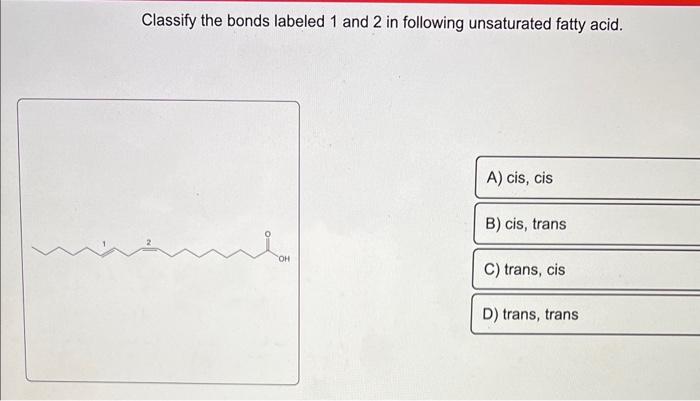 Solved Classify the bonds labeled 1 and 2 in following | Chegg.com