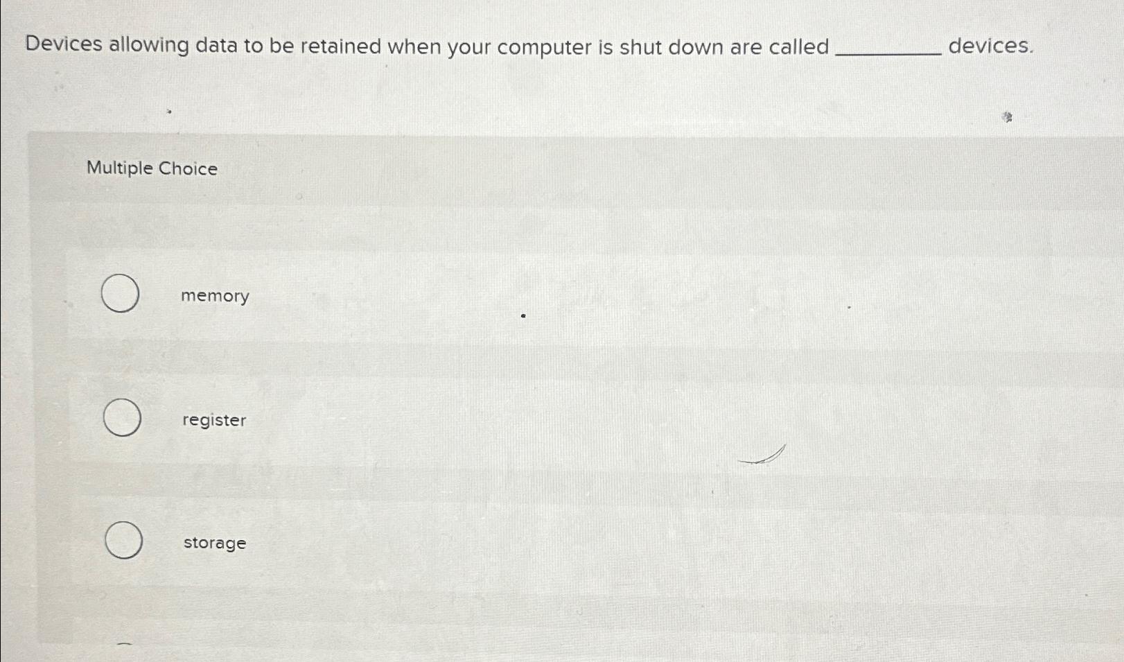 Solved Devices allowing data to be retained when your | Chegg.com