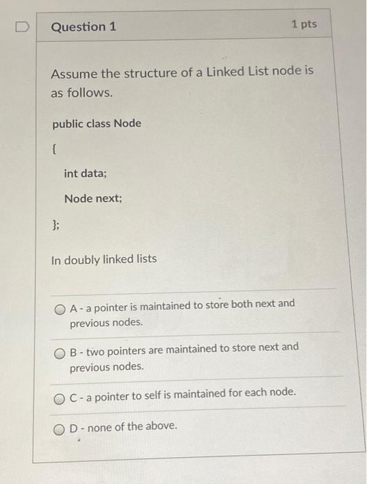 Question 1 Assume the structure of a Linked List node | Chegg.com
