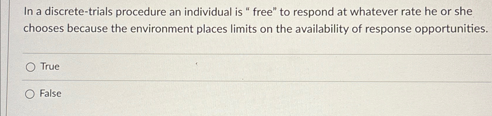 Solved In a discrete-trials procedure an individual is | Chegg.com