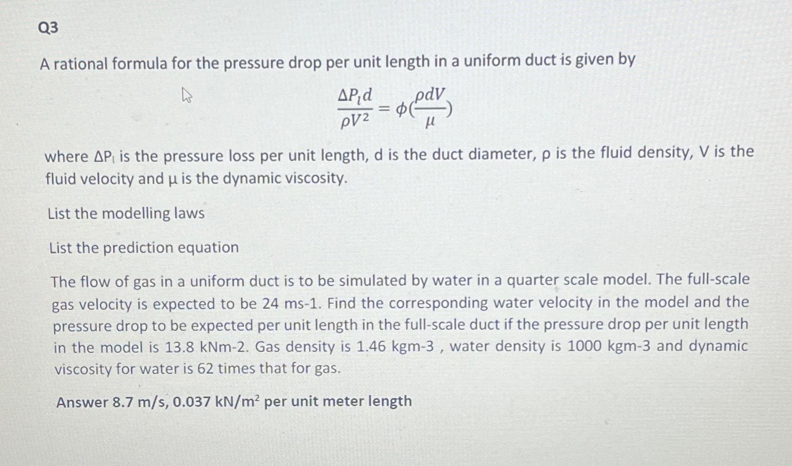 Solved Q3A rational formula for the pressure drop per unit | Chegg.com
