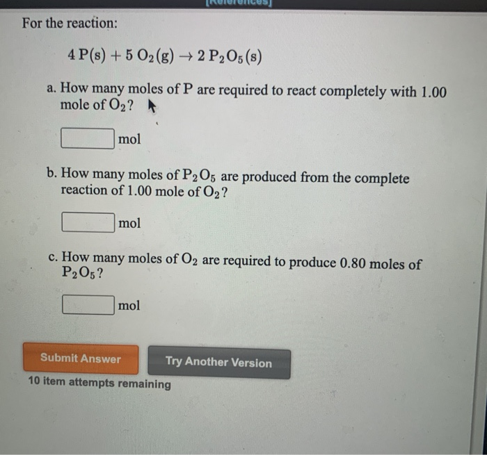 Solved For the reaction: 4P(s) + 5 O2(g) + 2 P2O5(s) a. How | Chegg.com