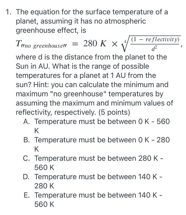 Solved = 1. The equation for the surface temperature of a | Chegg.com