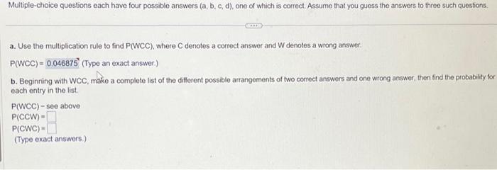 Solved a. Use the multiplication rule to find P(WCC), where | Chegg.com