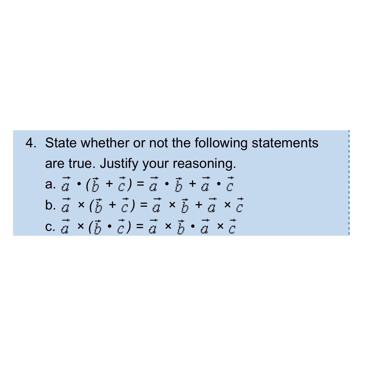 Solved State whether or not the following statements are | Chegg.com