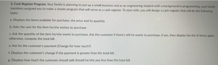 Solved 1. Cash Register Program. Your family is planning to | Chegg.com