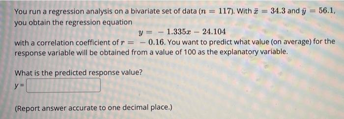 Solved You run a regression analysis on a bivariate set of | Chegg.com