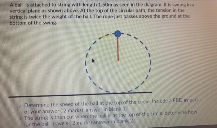 Solved A ball is attached to string with length 1.50m as | Chegg.com