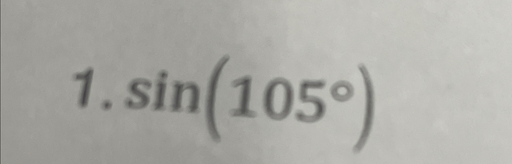 Solved sin(105°)Use the sum and diffrence formulas to find | Chegg.com