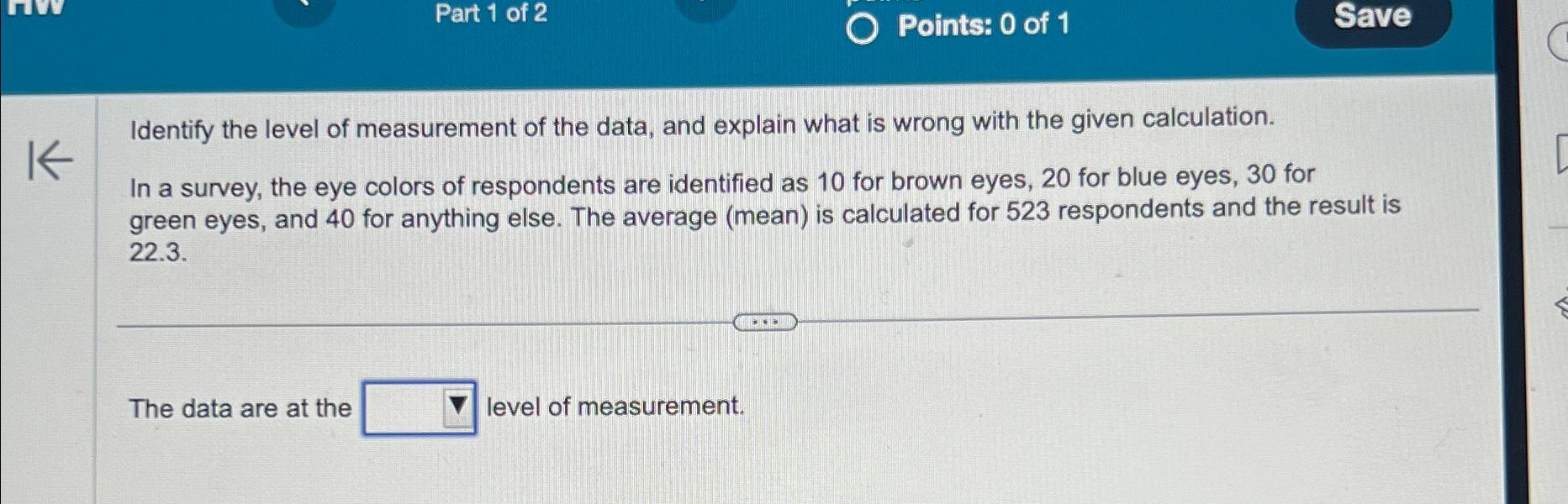 Solved Part 1 ﻿of 2Points: 0 ﻿of 1SaveIdentify the level of | Chegg.com