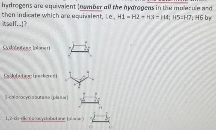 Solved hydrogens are equivalent (number all the hydrogens in | Chegg.com
