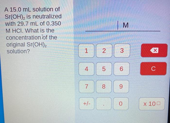 Solved M A 15.0 mL solution of Sr(OH)2 is neutralized with | Chegg.com