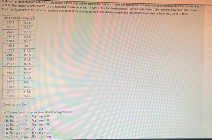Solved A student project involved collecting data to see if | Chegg.com