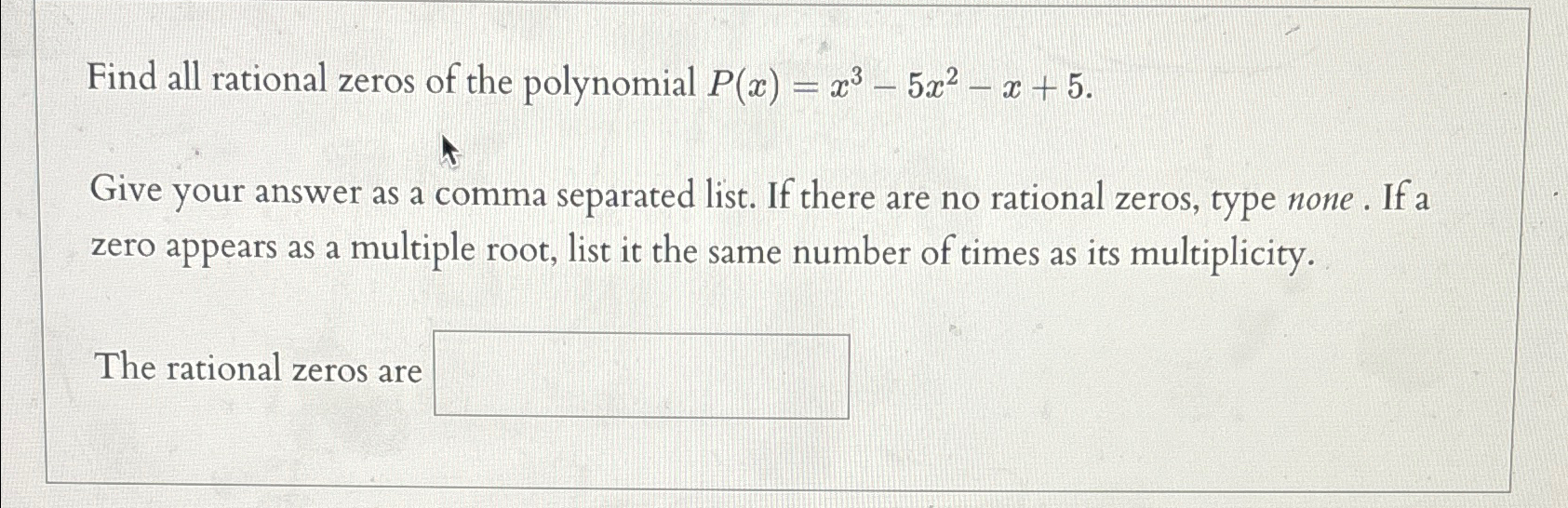 Solved Find all rational zeros of the polynomial | Chegg.com