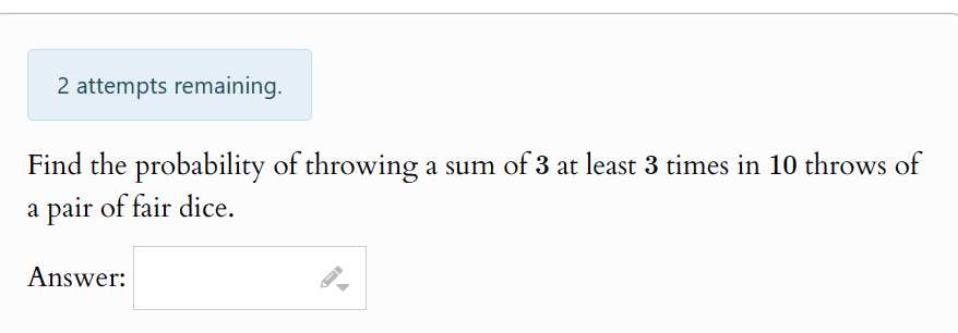 Solved Find the probability of throwing a sum of 3 ﻿at least | Chegg.com