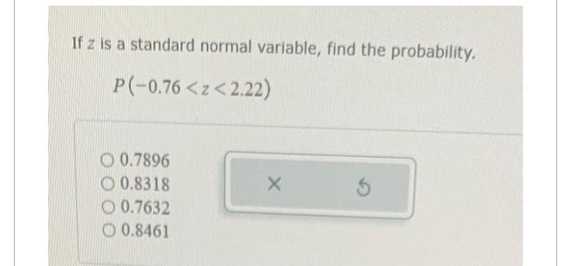 Solved If z is a standard normal variable, find the | Chegg.com
