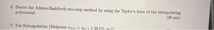 Solved 6. Derive the Adams-Bashforth two-step method by | Chegg.com