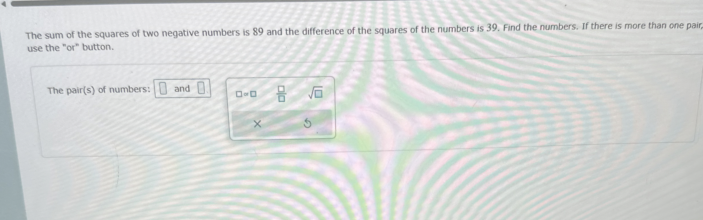 Solved The sum of the squares of two negative numbers is 89 | Chegg.com