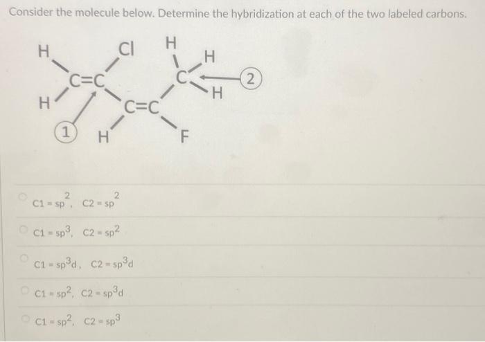Solved Consider the molecule below. Determine the | Chegg.com