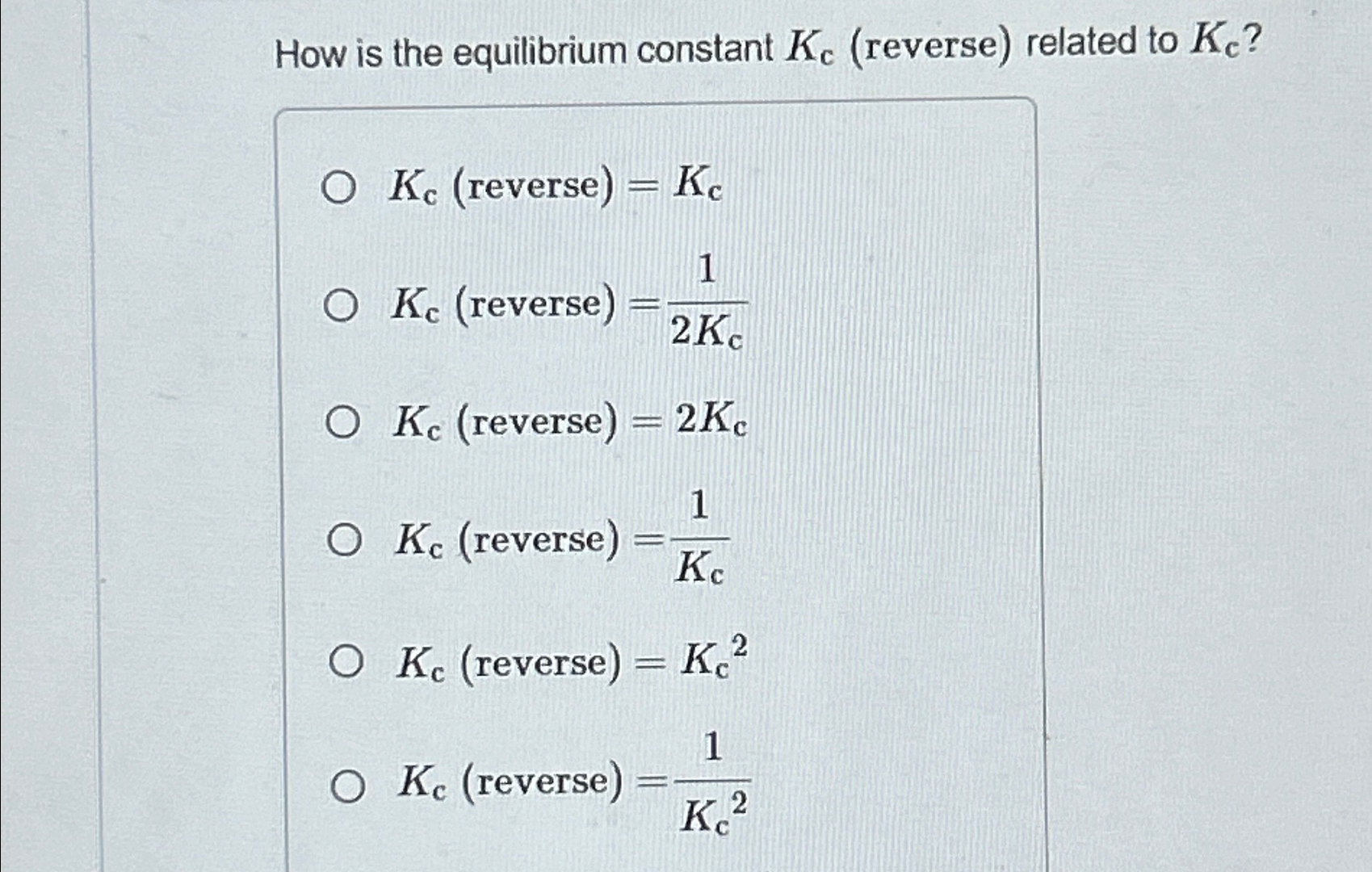 Solved How is the equilibrium constant Kc (reverse) ﻿related | Chegg.com