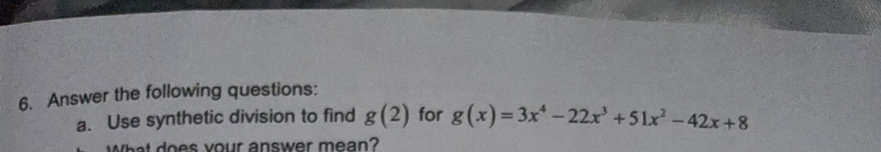 Solved Use synthetic division to find g(2) ﻿for | Chegg.com