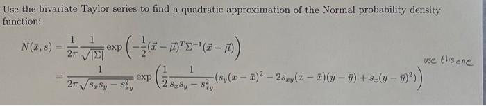 Solved Use the bivariate Taylor series to find a quadratic | Chegg.com