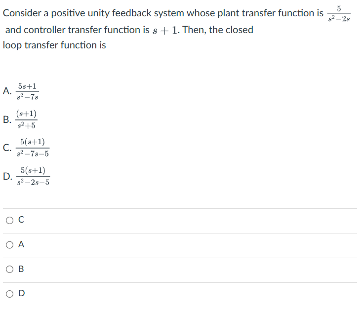 Solved Consider a positive unity feedback system whose plant | Chegg.com