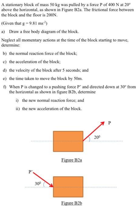 Solved A stationary block of mass 50 kg was pulled by a | Chegg.com