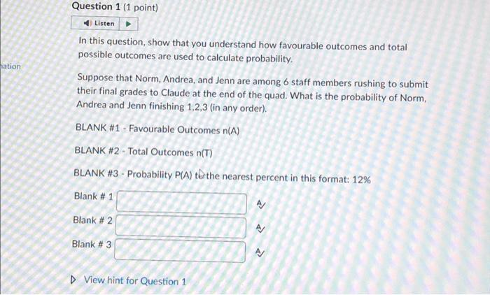 Solved nation Question 1 (1 point) Listen In this question, | Chegg.com