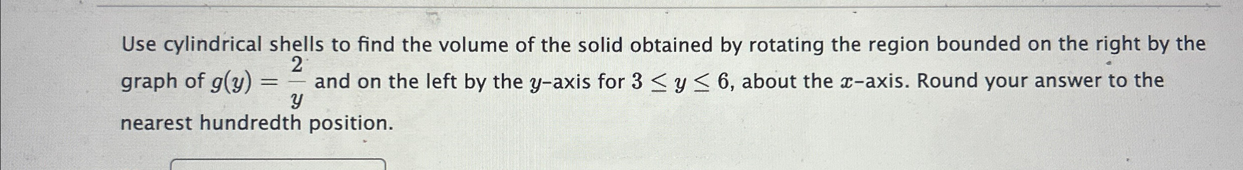 Solved Use cylindrical shells to find the volume of the | Chegg.com