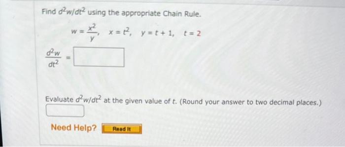 Solved Find d2w/dt2 using the appropriate Chain Rule. | Chegg.com