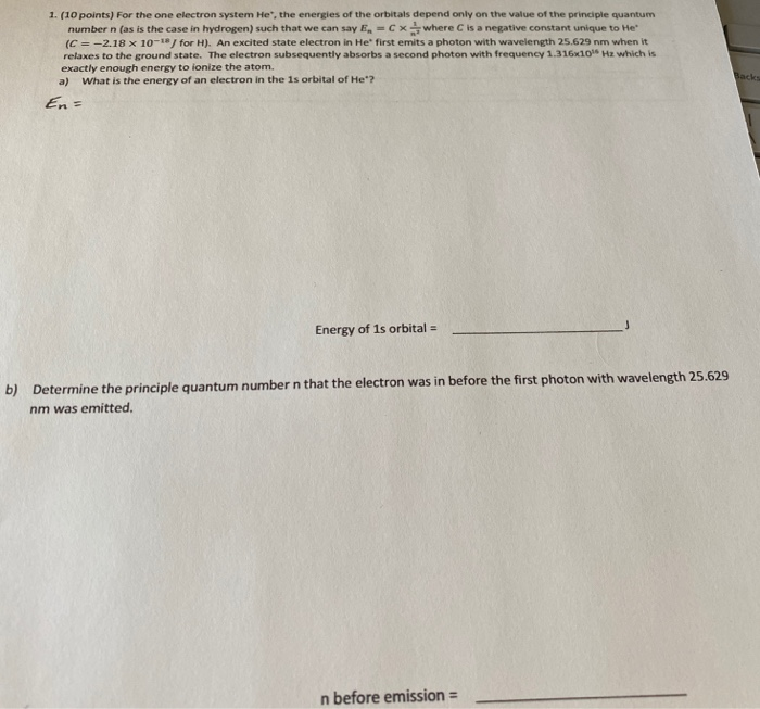 Solved 1. (10 points) For the one electron system He", the | Chegg.com