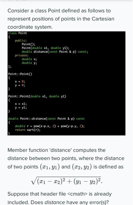 Solved Consider a class Point defined as follows to | Chegg.com