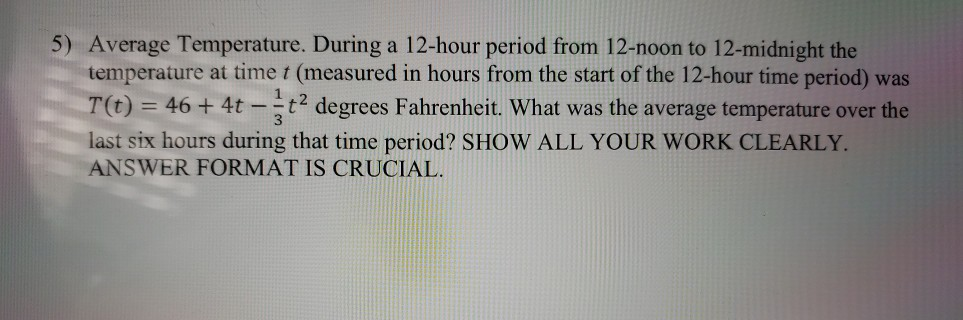 Solved 5) Average Temperature. During a 12-hour period from | Chegg.com