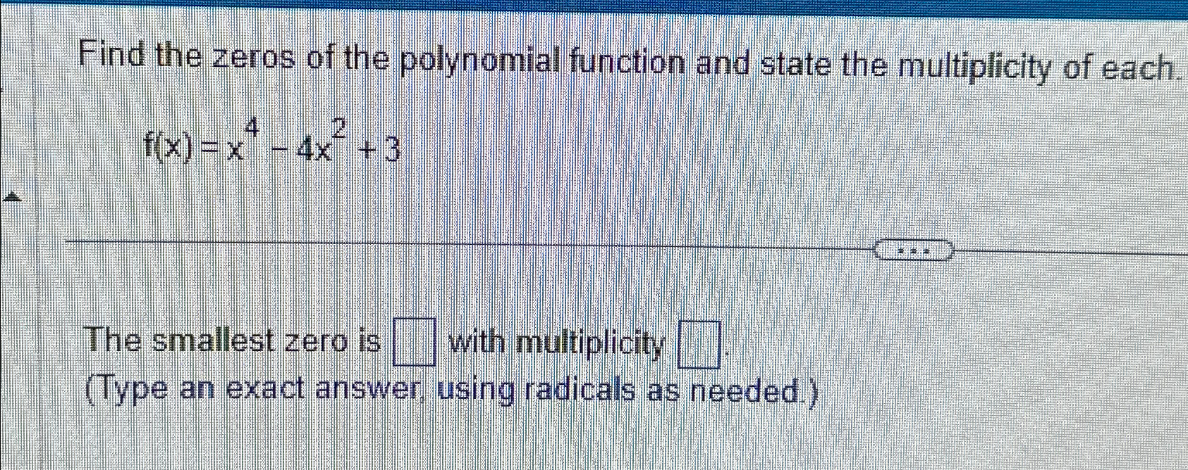 Solved Find the zeros of the polynomial function and state | Chegg.com