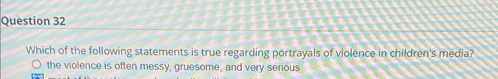 Solved Question 32Which of the following statements is true | Chegg.com