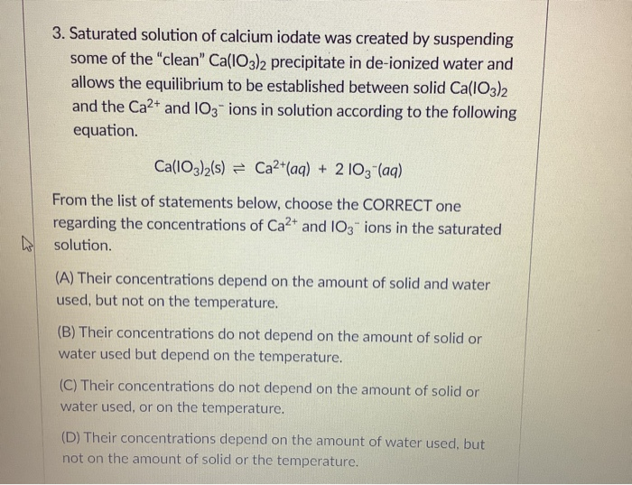 Solved 3. Saturated solution of calcium iodate was created | Chegg.com