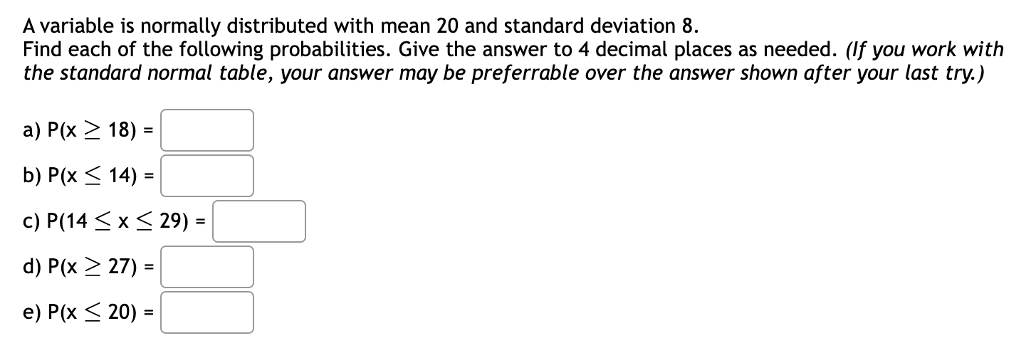 Solved A variable is normally distributed with mean 20 ﻿and | Chegg.com