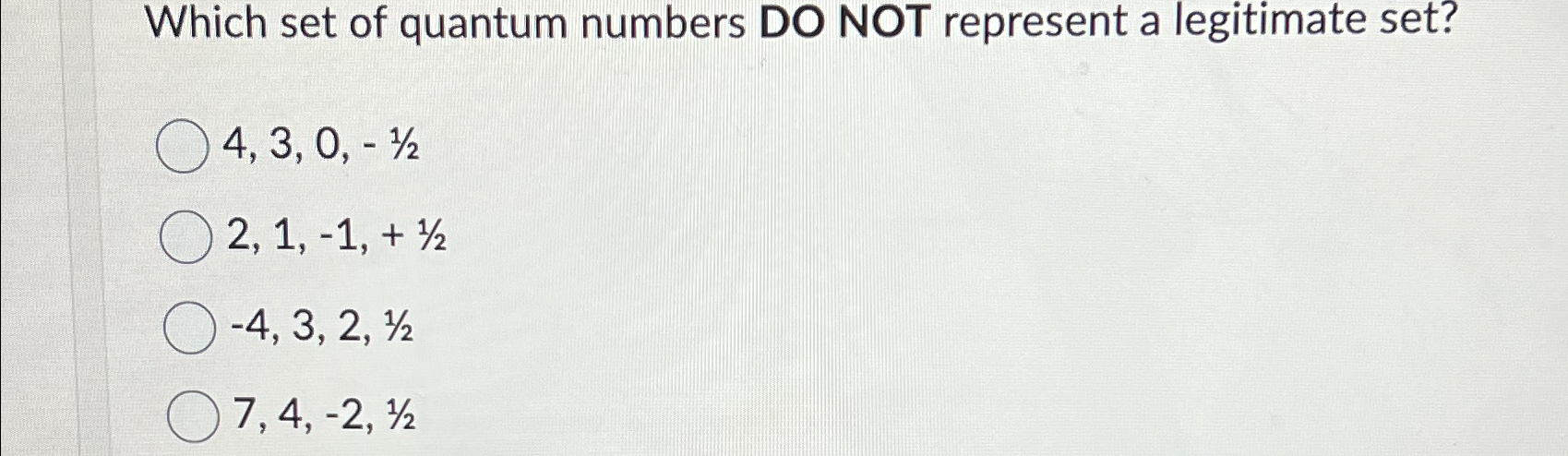 Solved Which set of quantum numbers DO NOT represent a | Chegg.com