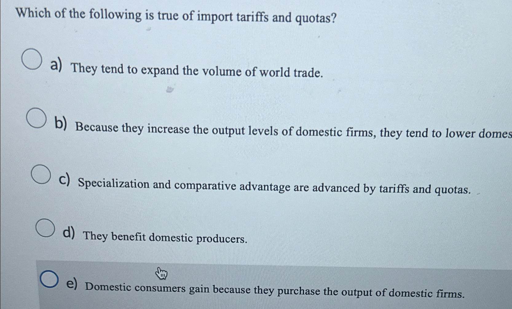 Solved Which of the following is true of import tariffs and | Chegg.com
