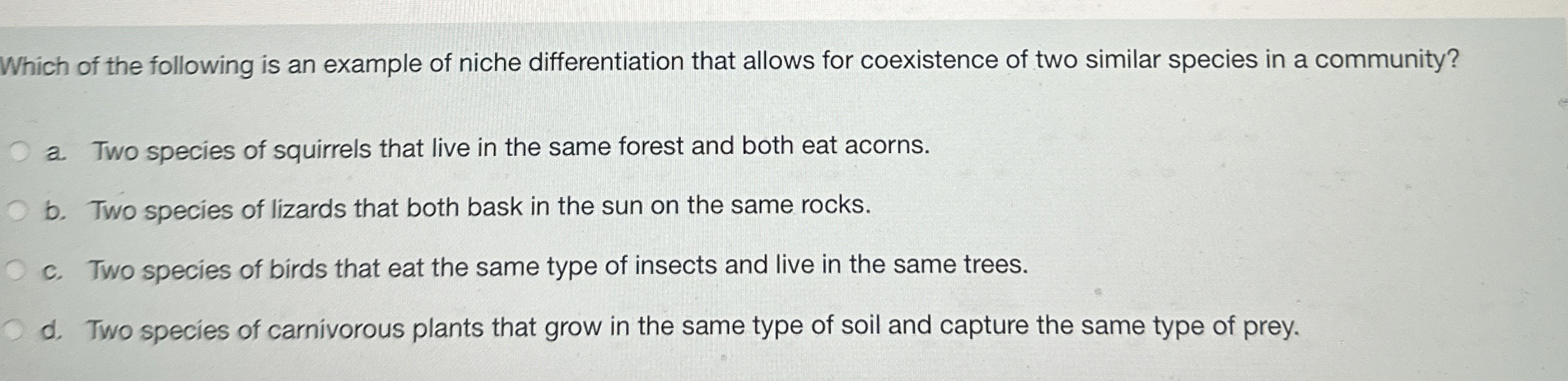 Solved Which of the following is an example of niche | Chegg.com