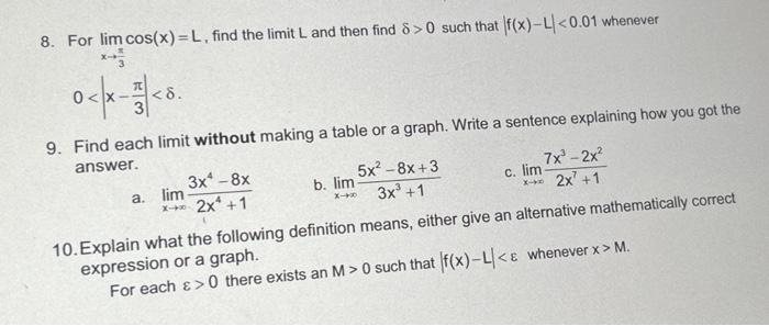 Solved 8. For limx→3πcos(x)=L, find the limit L and then | Chegg.com