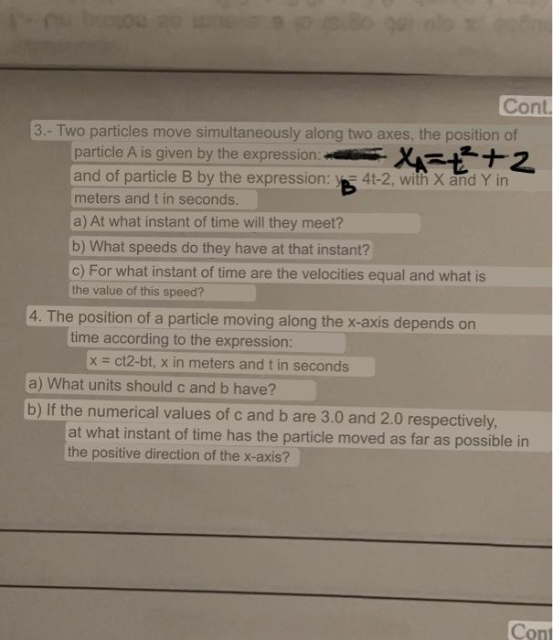 Solved 3.- Two particles move simultaneously along two axes, | Chegg.com